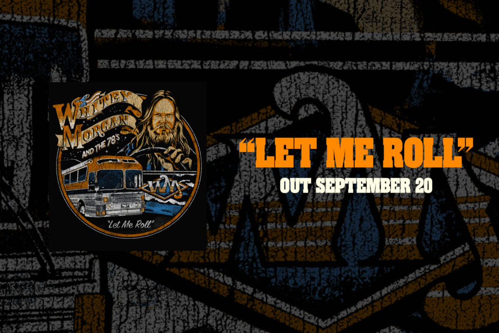 Whitey Morgan | and the 78’s